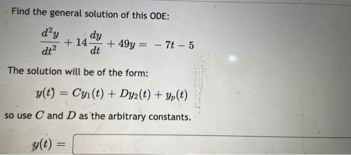 Solved Find the general solution of this ODE: | Chegg.com