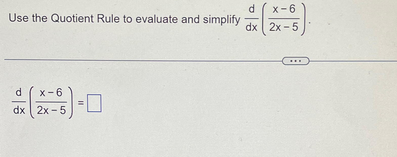 Solved Use the Quotient Rule to evaluate and simplify | Chegg.com