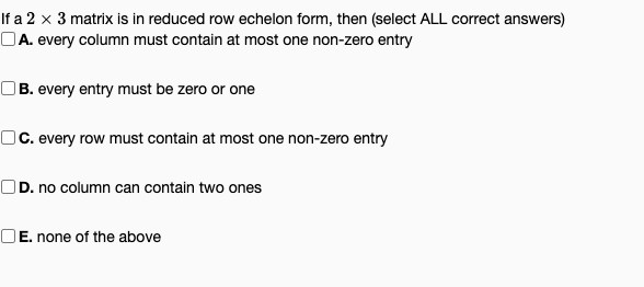 Solved If a 2×3 ﻿matrix is in reduced row echelon form, then | Chegg.com