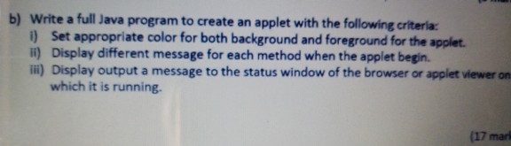 Solved b) Write a full Java program to create an applet with | Chegg.com