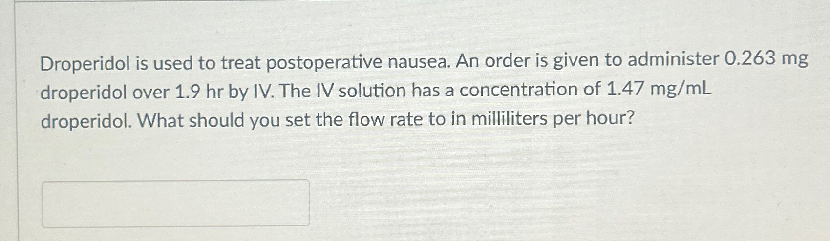Solved Droperidol is used to treat postoperative nausea. An | Chegg.com