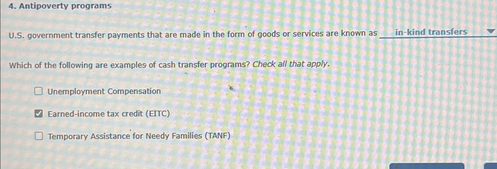 Solved Antipoverty programsU.S. ﻿government transfer | Chegg.com