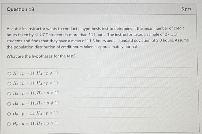 Solved Question 18 A statistics instructor wants to conduct | Chegg.com