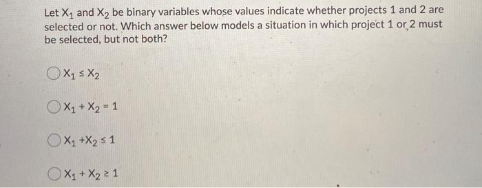 Solved Let X1 and X2 be binary variables whose values | Chegg.com