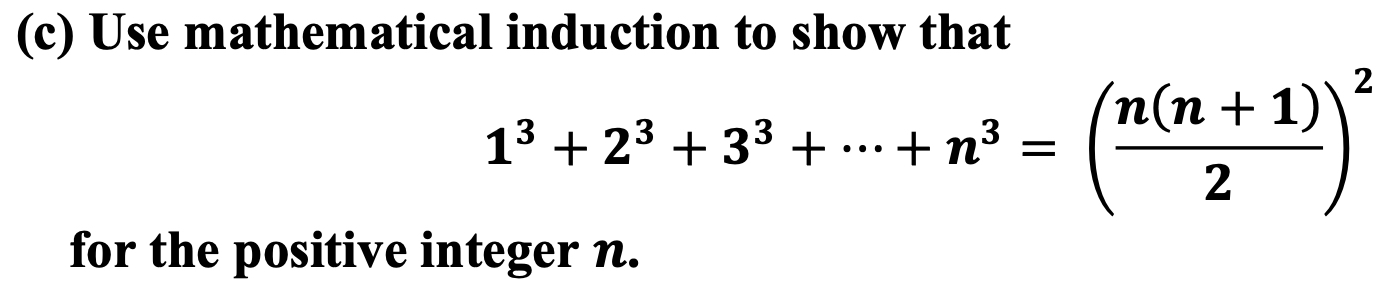 Solved (c) ﻿Use mathematical induction to show | Chegg.com