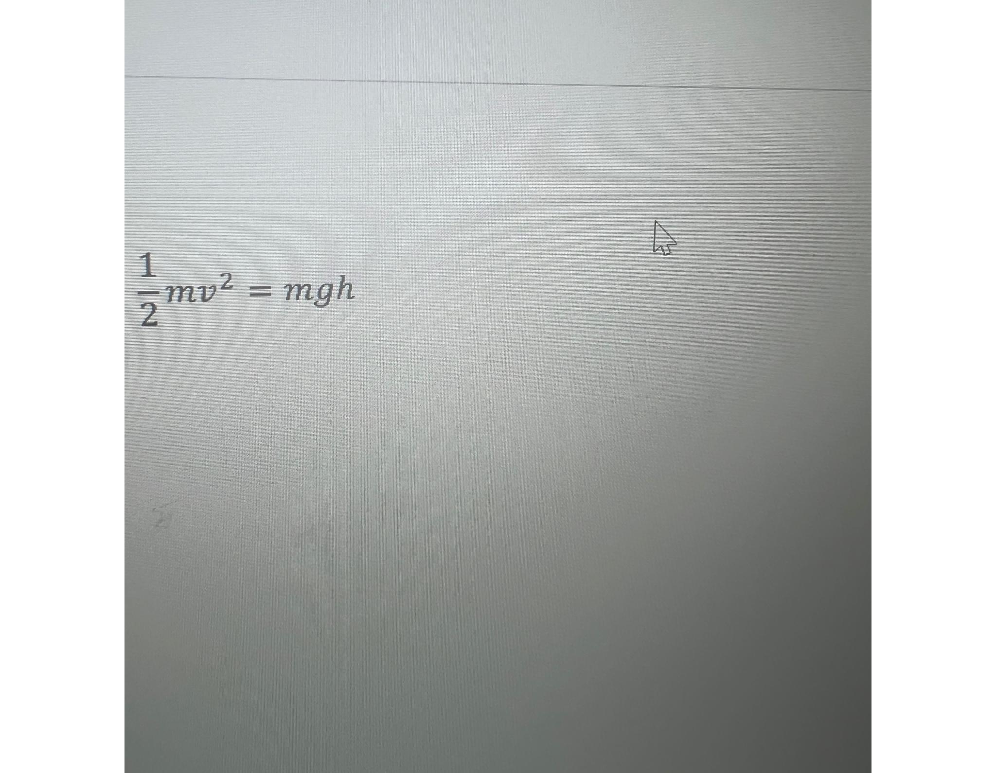 Solved 12mv2=mgh | Chegg.com