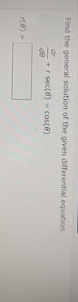 Solved Find the general solution of the given differential | Chegg.com