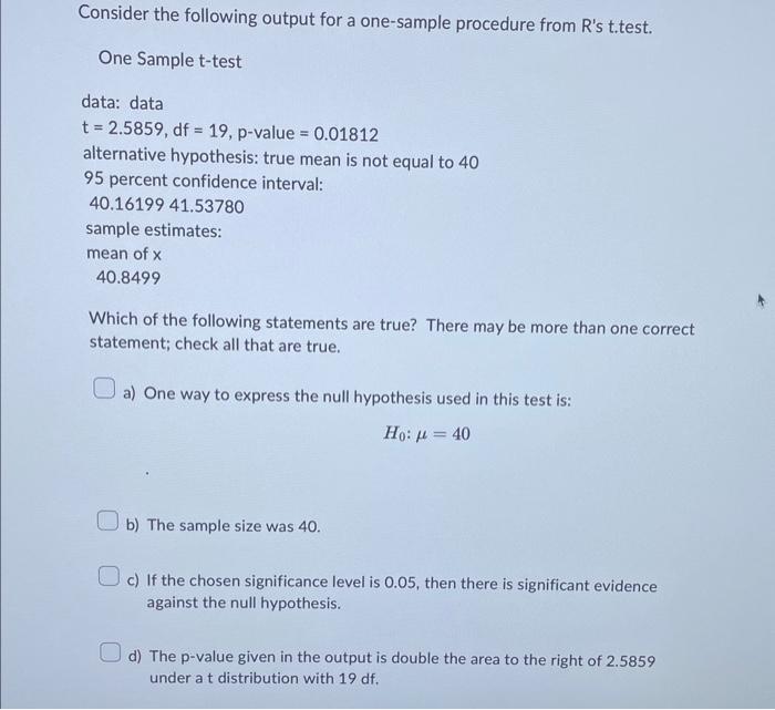 Solved Consider the following output for a one-sample | Chegg.com