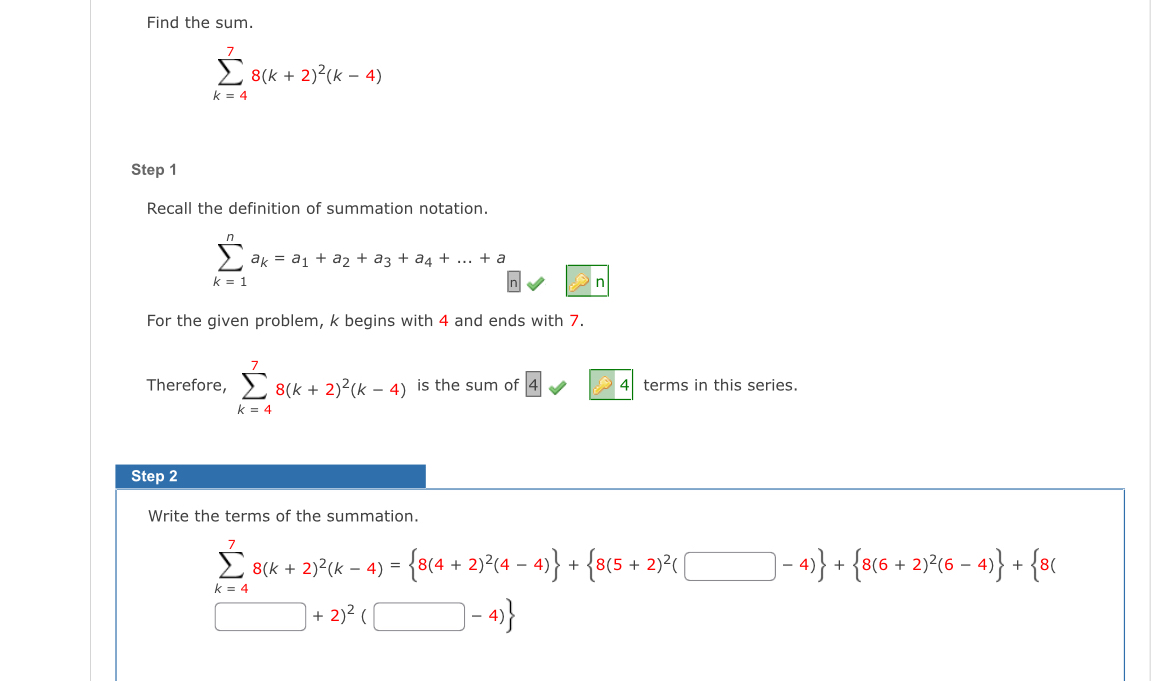 Solved Find the sum.∑k=478(k 2)2(k-4)Step 1Recall the | Chegg.com