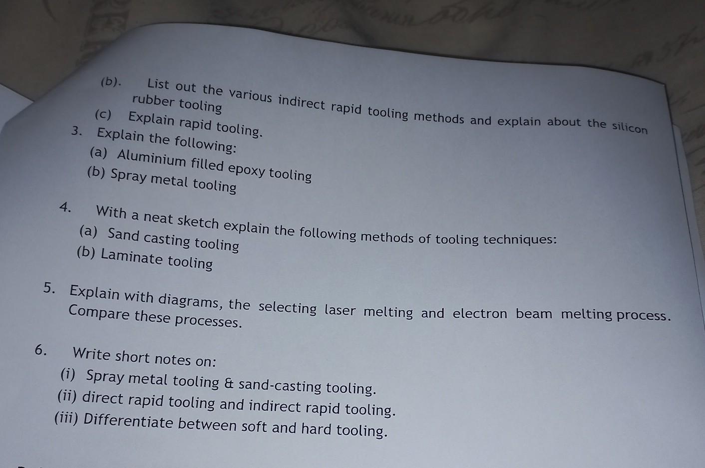 Solved (b). List out the various indirect rapid tooling | Chegg.com