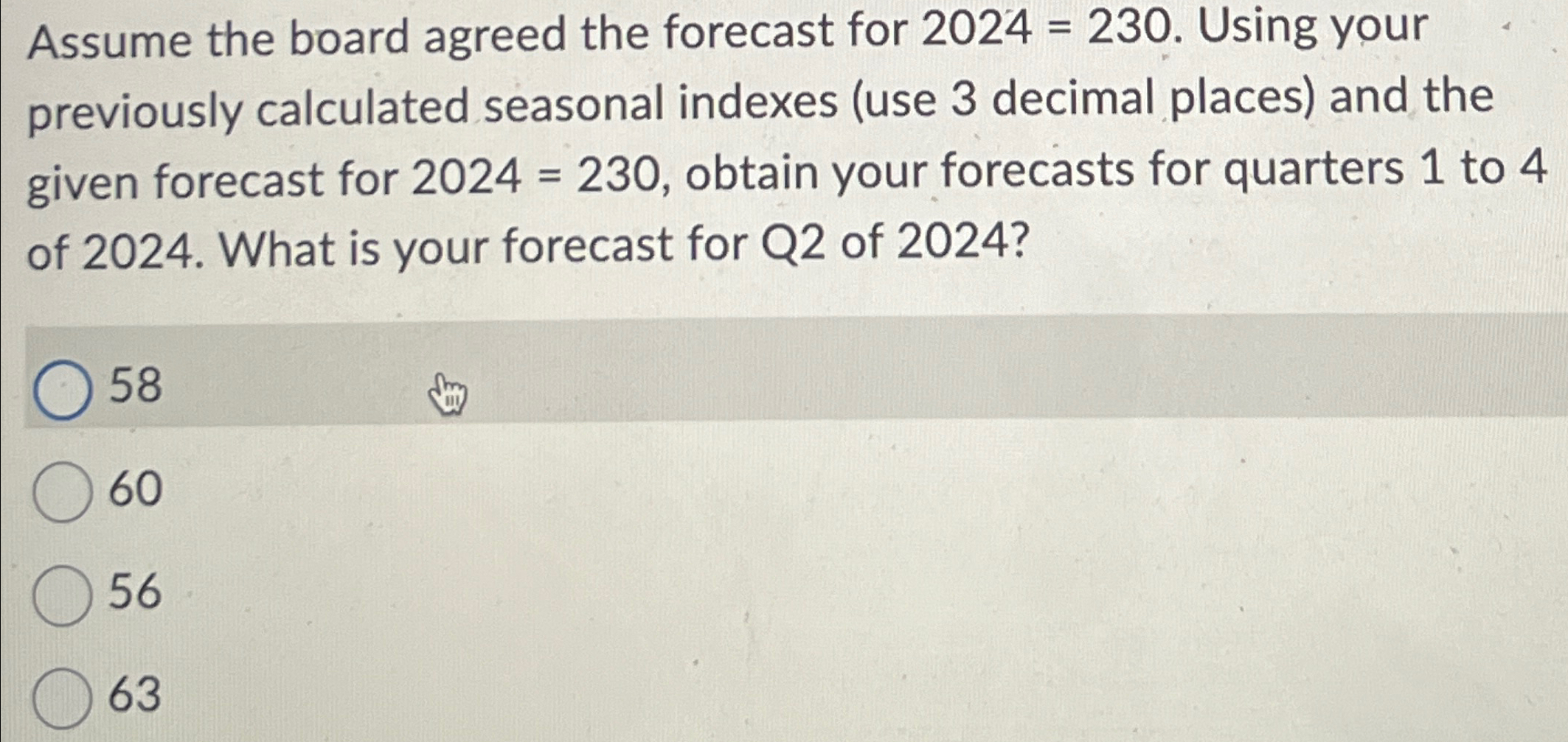 Solved Assume the board agreed the forecast for 2024=230. | Chegg.com