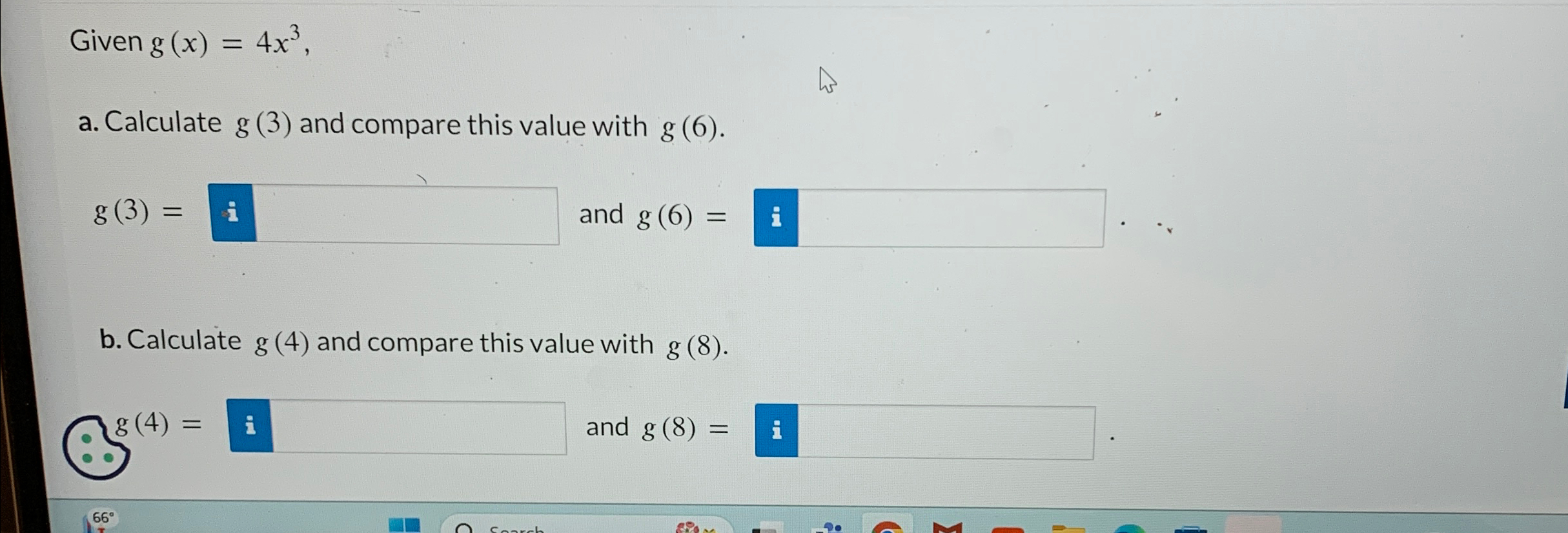 Solved Given g(x)=4x3,a. ﻿Calculate g (3) ﻿and compare this | Chegg.com