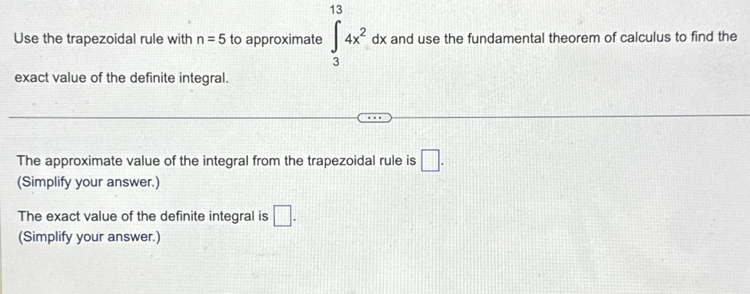 Solved Use the trapezoidal rule with n=5 ﻿to approximate | Chegg.com