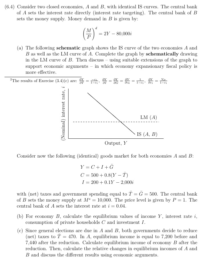 Solved (6.4) ﻿Consider two closed economies, A and B, ﻿with | Chegg.com