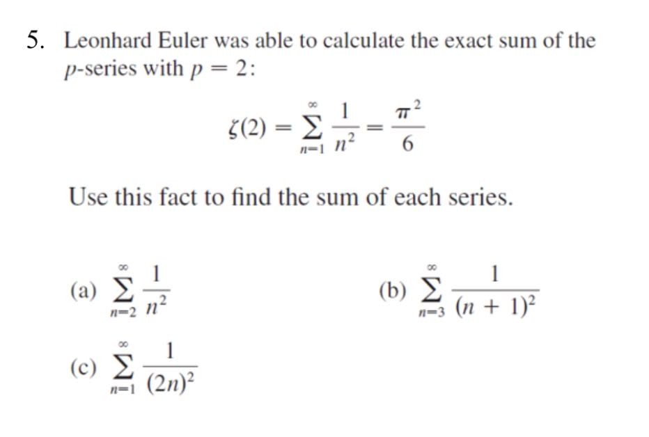 Solved 5. Leonhard Euler was able to calculate the exact sum | Chegg.com