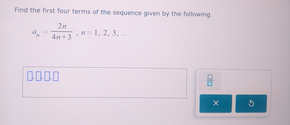 Solved Find the first four terms of the sequence given by | Chegg.com