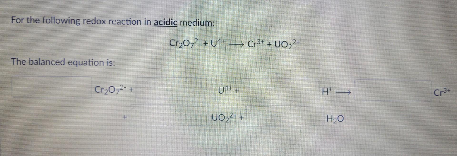 Solved For the following redox reaction in acidic medium: | Chegg.com