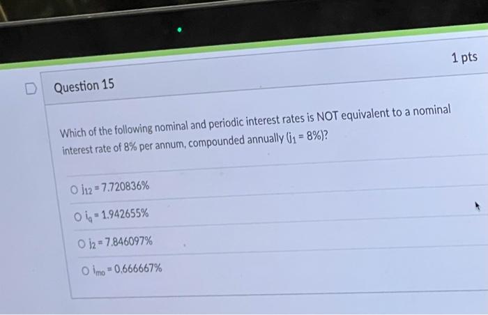 Solved Which of the following nominal and periodic interest | Chegg.com
