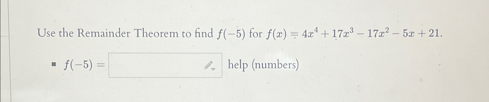 Solved Use the Remainder Theorem to find f(-5) ﻿for | Chegg.com