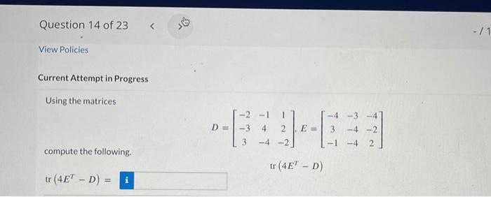 Solved Current Attempt in Progress Using the matrices | Chegg.com
