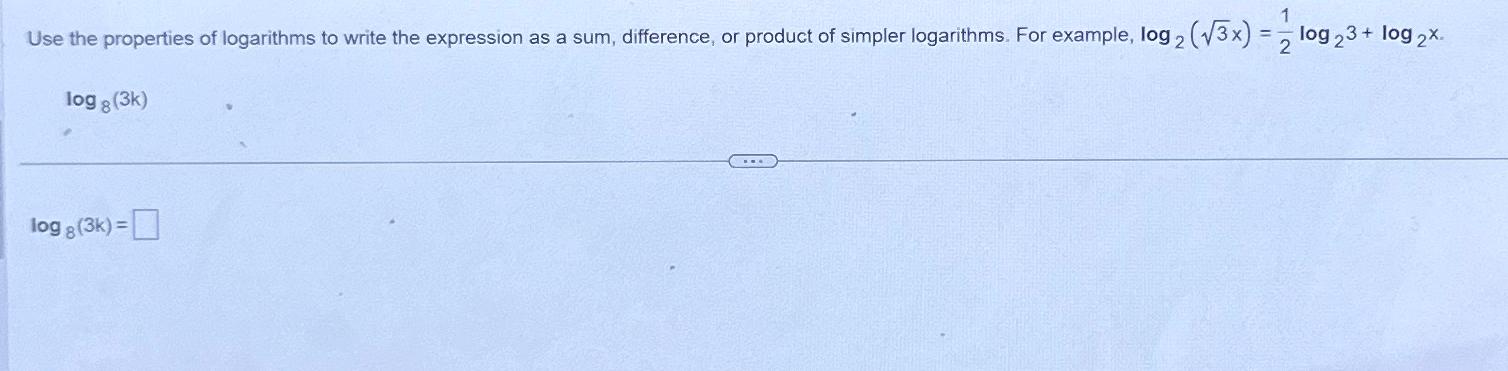 Solved Use the properties of logarithms to write the | Chegg.com