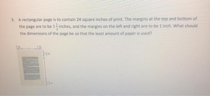 Solved 3. A rectangular page is to contain 24 square inches | Chegg.com