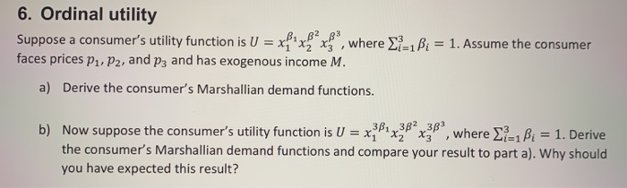 Solved 6. Ordinal utility Suppose a consumer's utility | Chegg.com