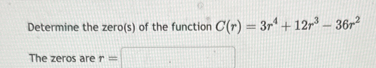 Solved Determine the zero(s) ﻿of the function | Chegg.com