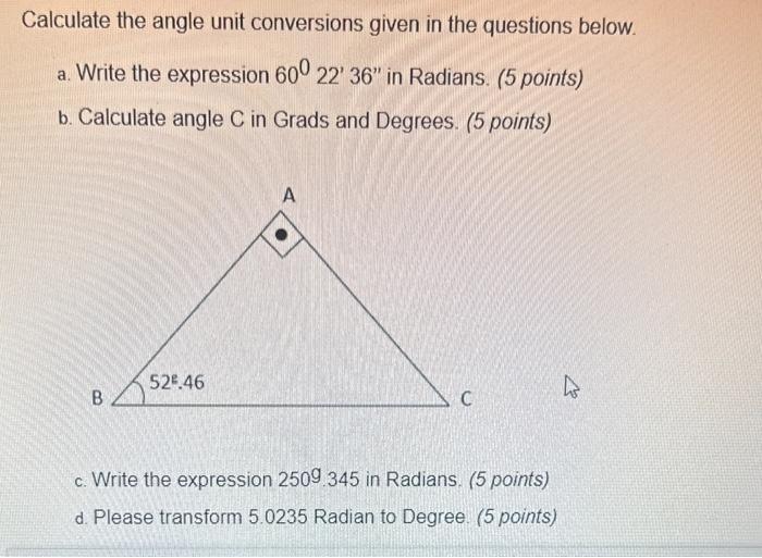 Solved Calculate the angle unit conversions given in the | Chegg.com