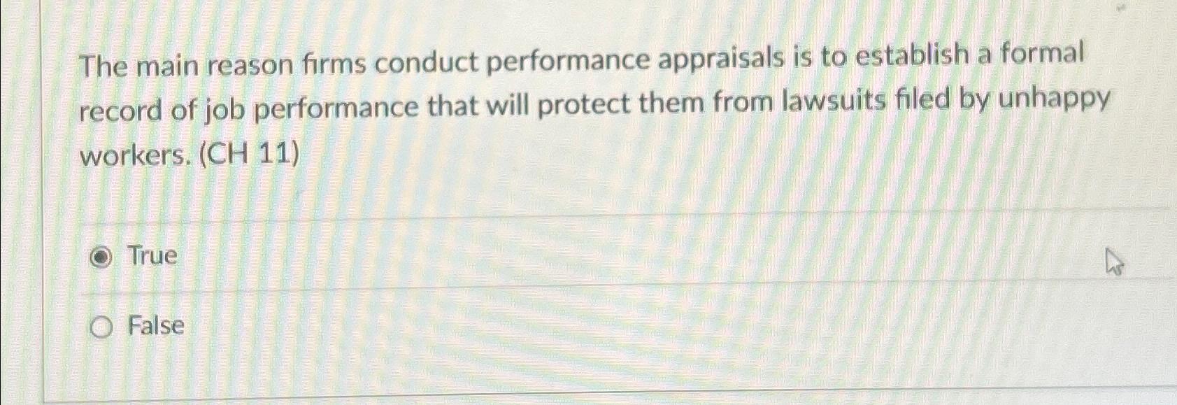 Solved The main reason firms conduct performance appraisals | Chegg.com