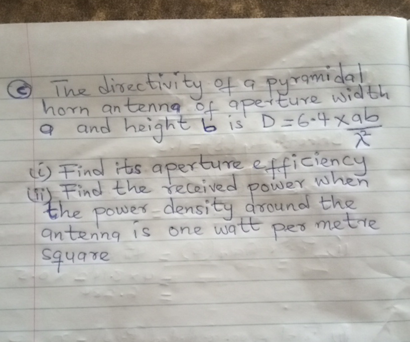 Solved (c) ﻿The directivity of a pyramidal horn antenna of | Chegg.com