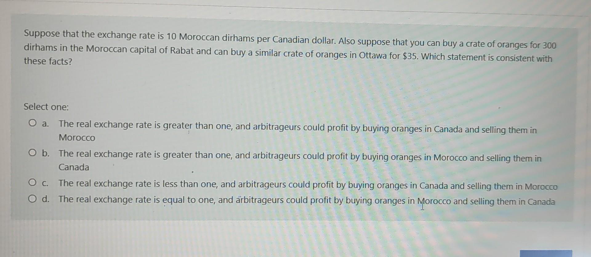 Solved Suppose that the exchange rate is 10 Moroccan dirhams | Chegg.com