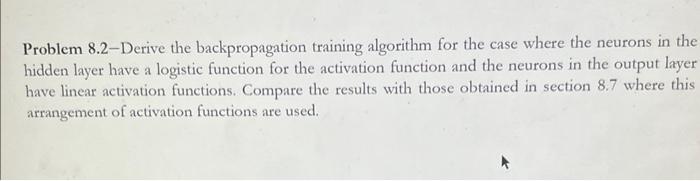 Solved Problem 8.2-Derive the backpropagation training | Chegg.com