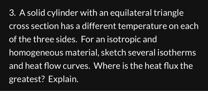 Solved 3. A solid cylinder with an equilateral triangle | Chegg.com