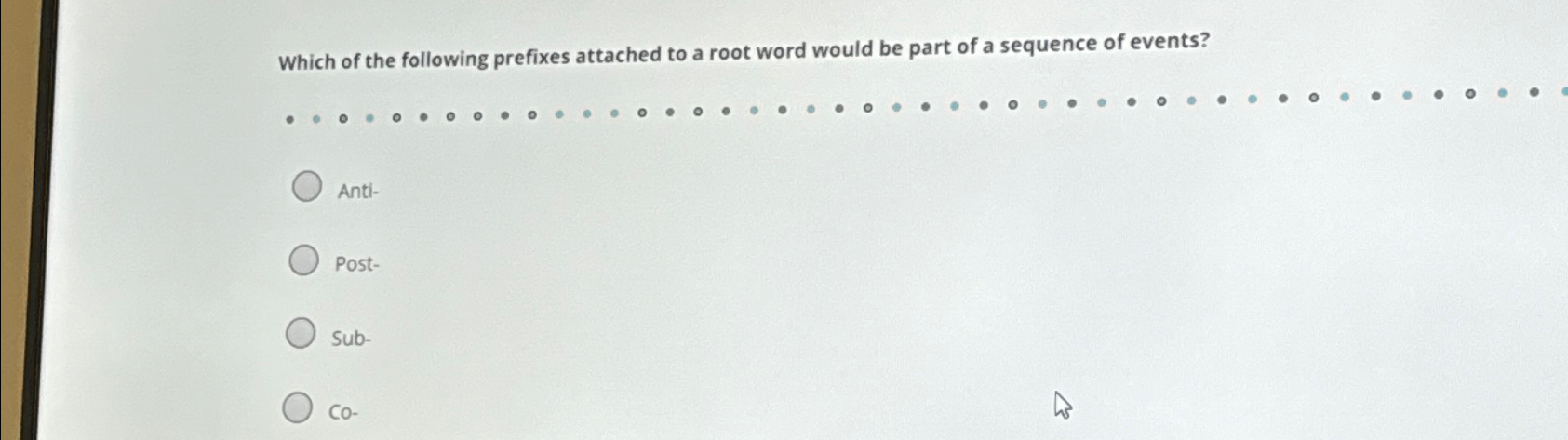 Solved Which of the following prefixes attached to a root | Chegg.com