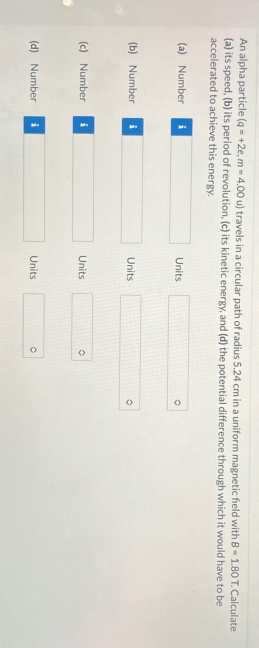 Solved An alpha particle ) ﻿travels in a circular path of | Chegg.com