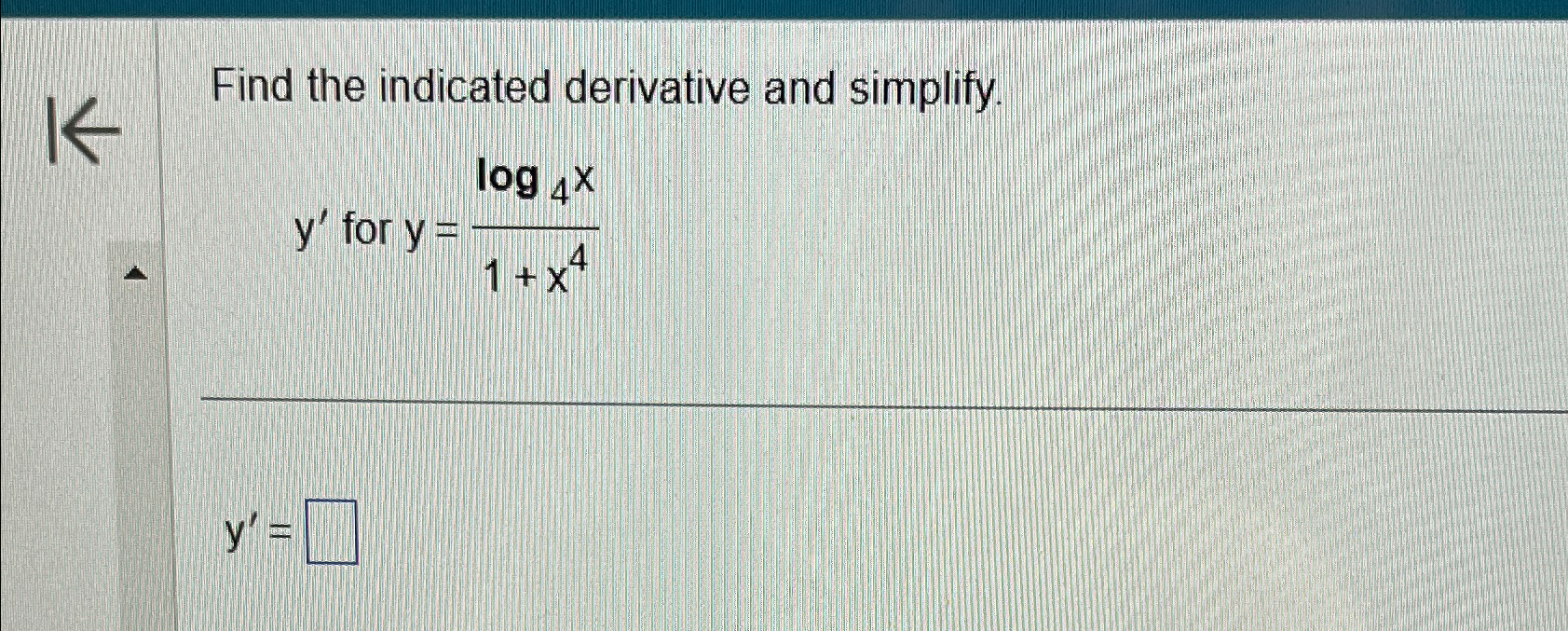 Solved Find the indicated derivative and simplify.y' ﻿for | Chegg.com