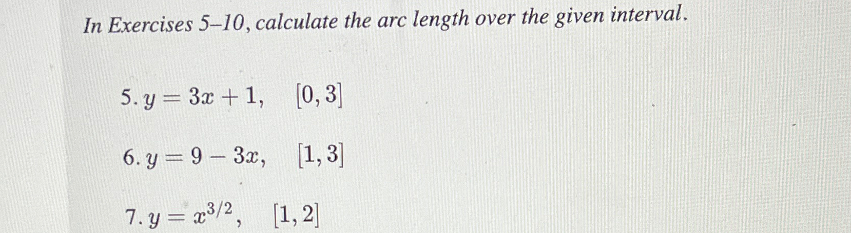 Solved In Exercises 5-10, ﻿calculate the arc length over the | Chegg.com