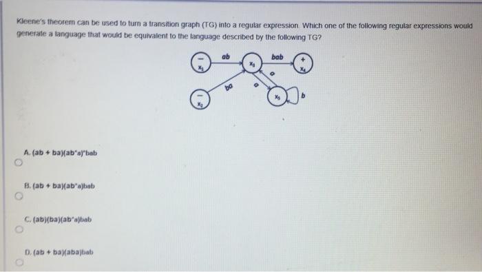 Solved Kleene's theorem can be used to turn a transition | Chegg.com