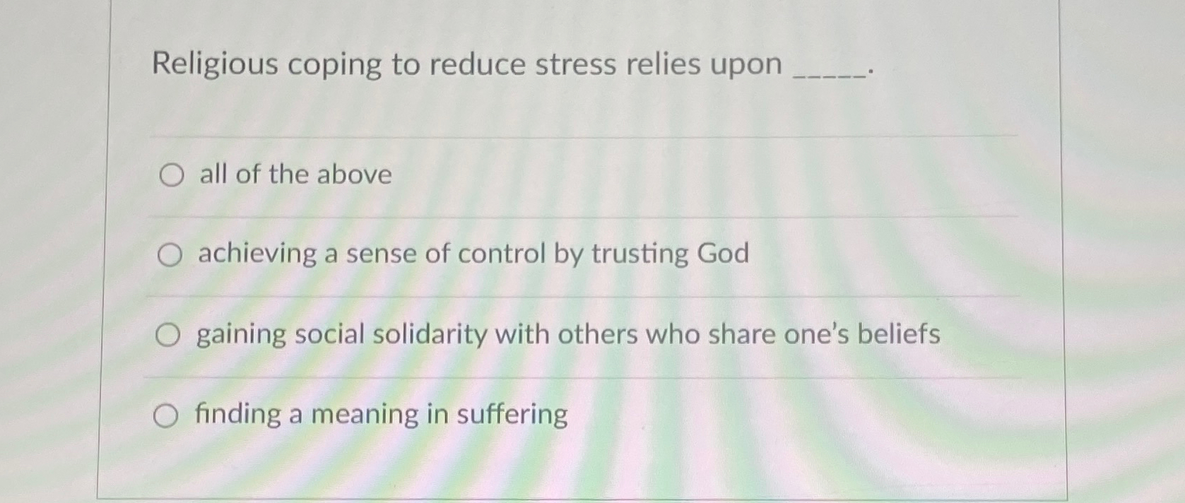 Solved Religious coping to reduce stress relies uponall of | Chegg.com
