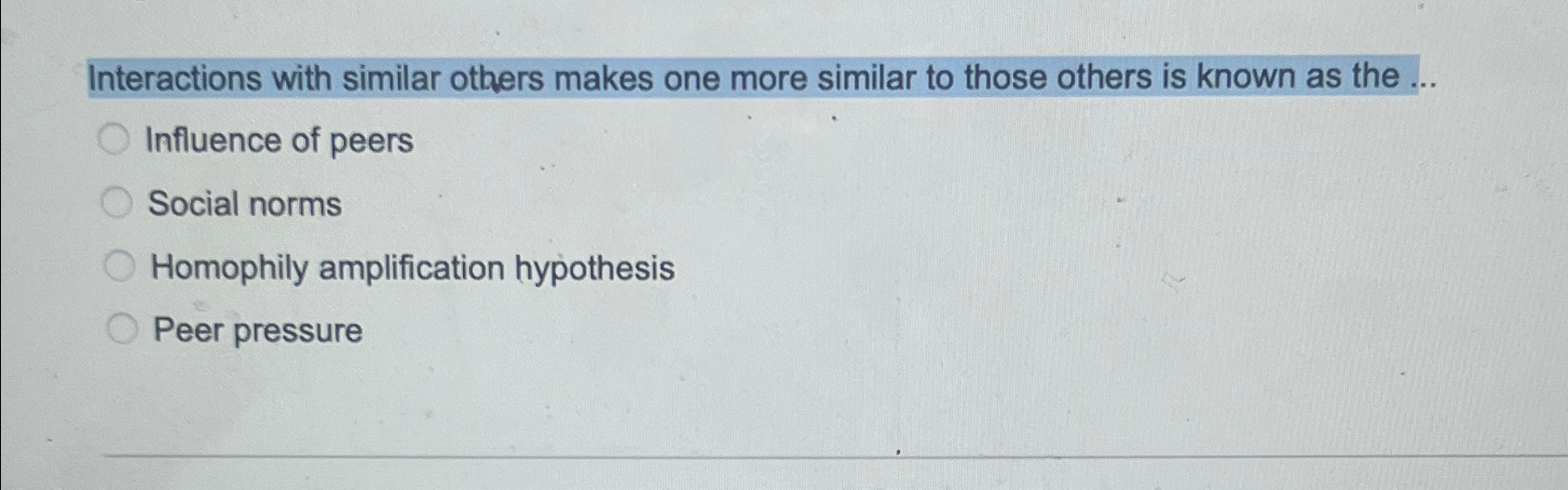 Solved Interactions with similar others makes one more | Chegg.com