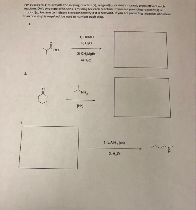 Solved For questions 1-4, provide the missing reactant(s), | Chegg.com