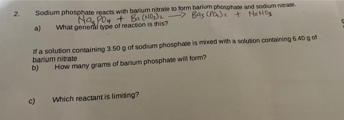 Solved 2. Sodium phosphate reacts with barium nitrate to | Chegg.com