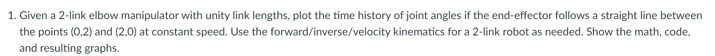 Solved Given a 2-link elbow manipulator with unity link | Chegg.com