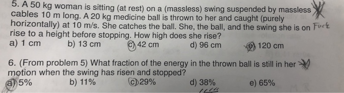 Solved 5. A 50 kg woman is sitting (at rest) on a (massless) | Chegg.com