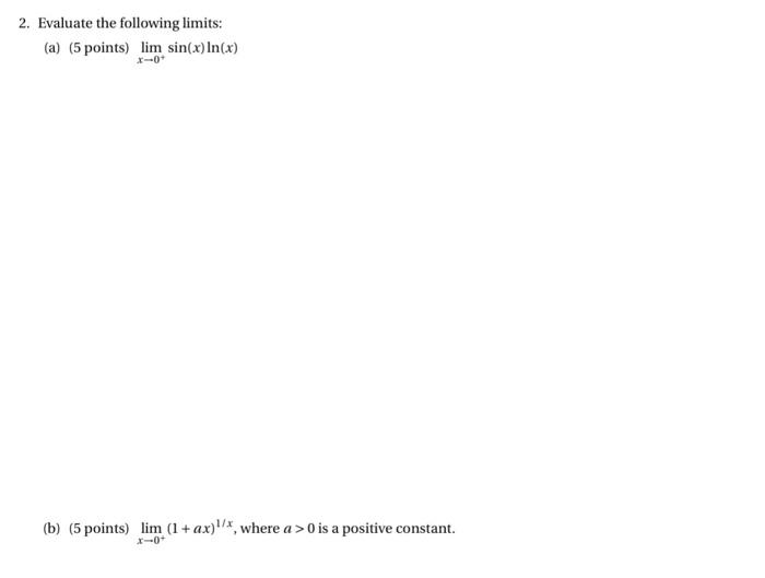 Solved 2. Evaluate the following limits: (a) (5 points) | Chegg.com