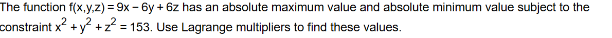 Solved The function f(x,y,z)=9x-6y+6z ﻿has an absolute | Chegg.com