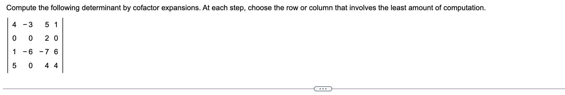 Solved Compute the following determinant by cofactor | Chegg.com