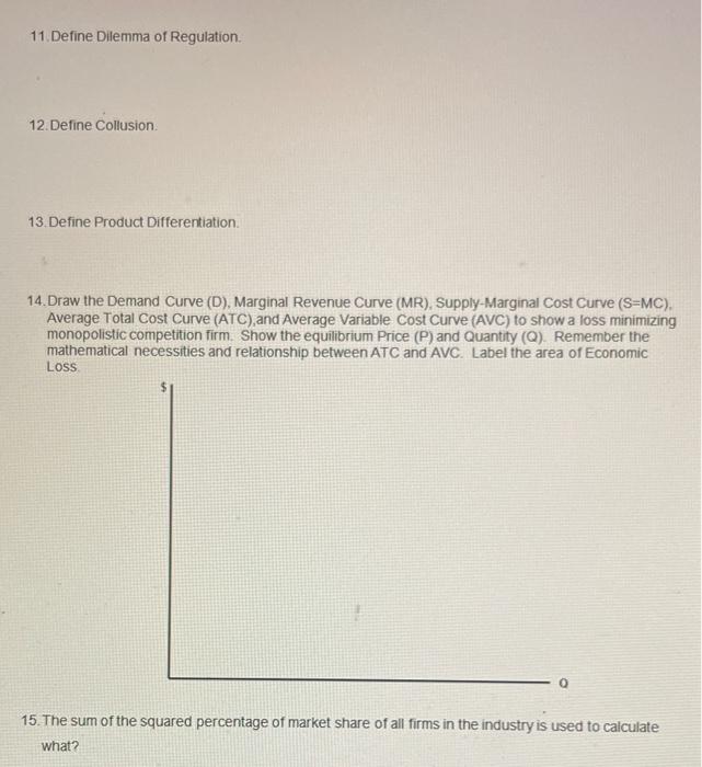 Solved 11. Define Dilemma of Regulation 12. Define Collusion | Chegg.com