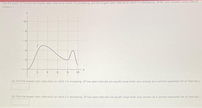 Solved Use the graph off to find the largest open interval | Chegg.com